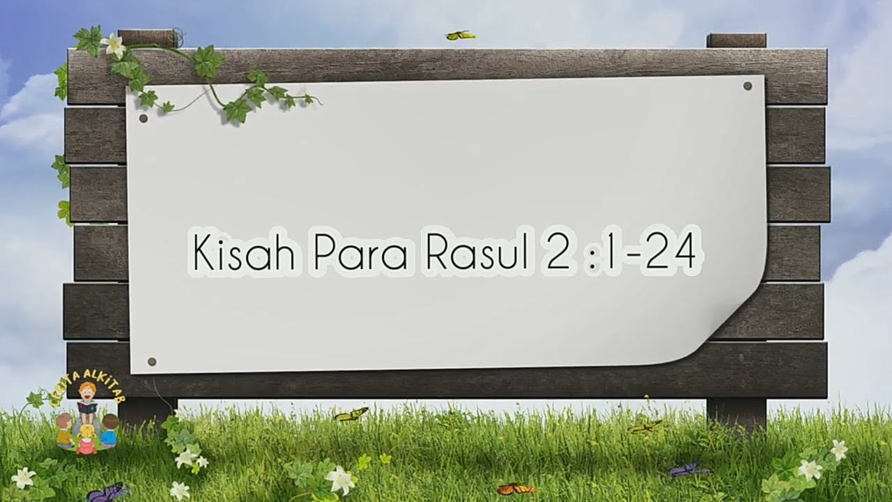 Cerita Alkitab Hari Pentakosta Turunnya Roh Kudus Kisah Para Rasul 2 1 ...
