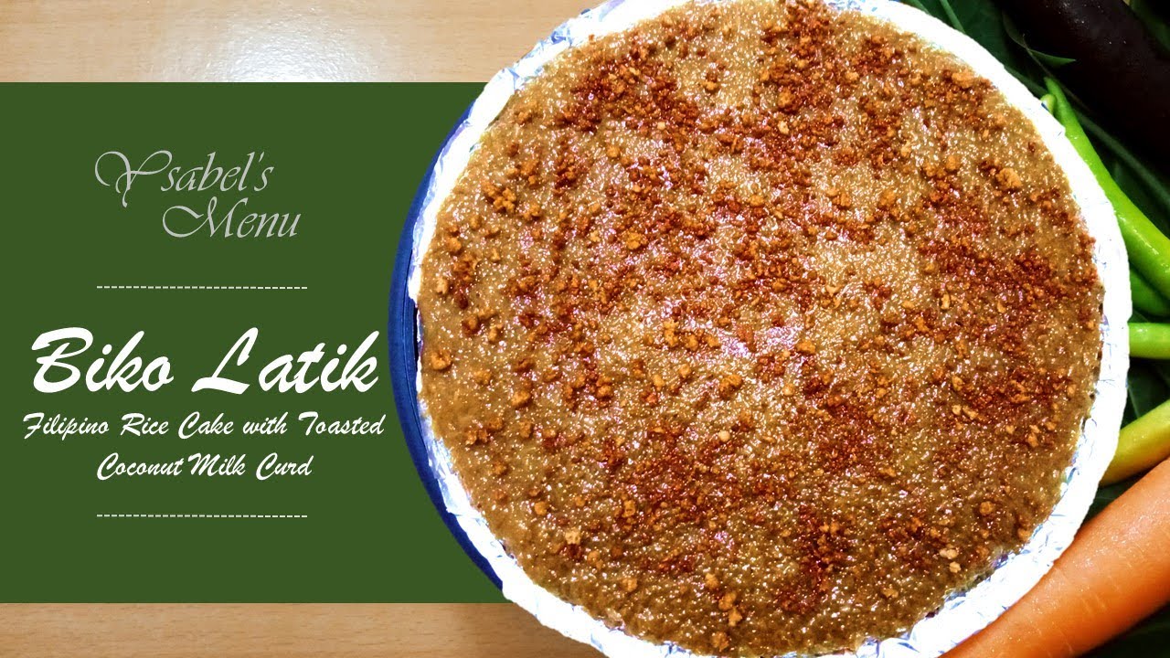 Biko Latik "Filipino Rice Cake with Toasted Coconut Milk Curd" - YouTube