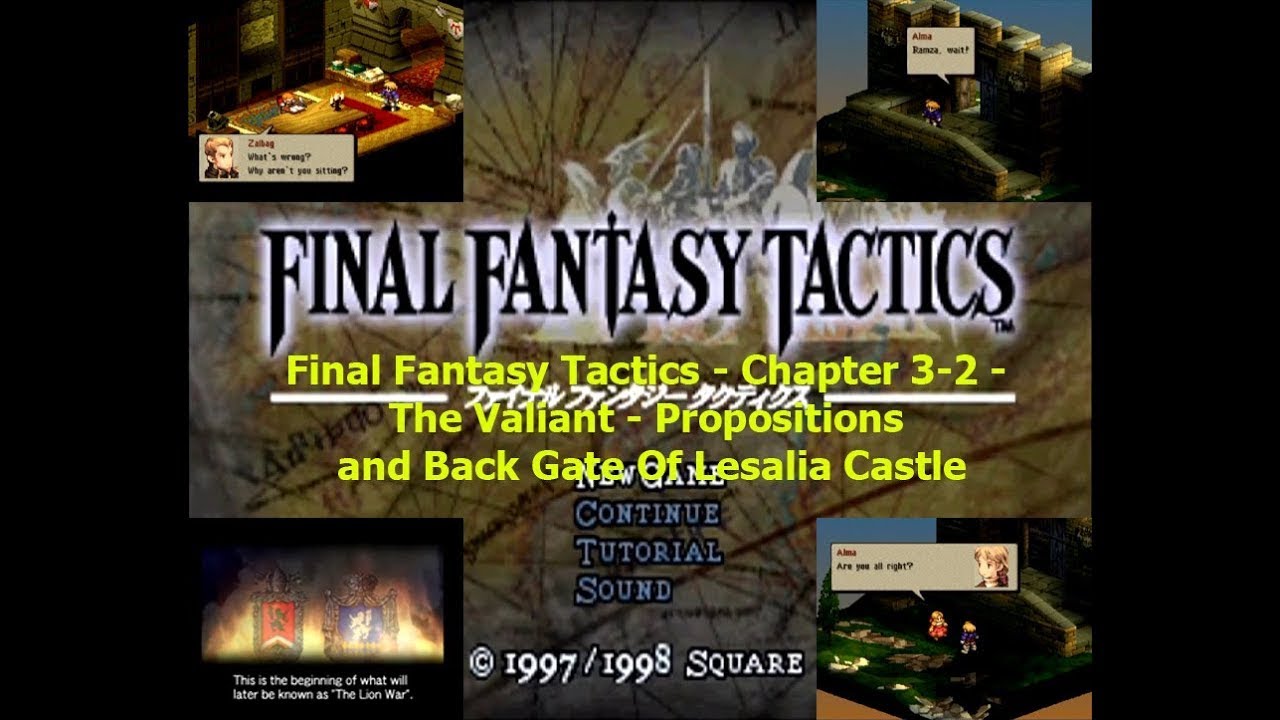 LongPlay -Final Fantasy Tactics-Chapter 3-2-The Valiant-Propositions and Back Gate Of Lesalia ...