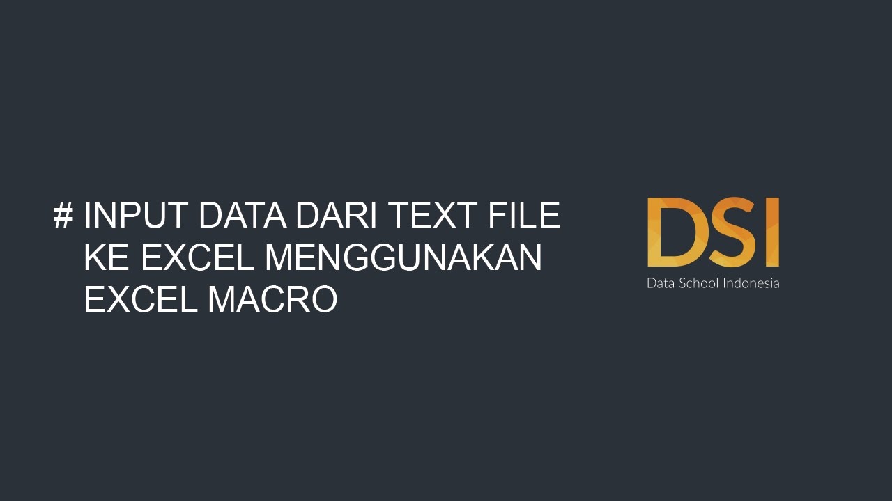 Materi Excel Macro Input Data Dari Text File YouTube materi-excel-macro-input-data-dari-text-file-youtube