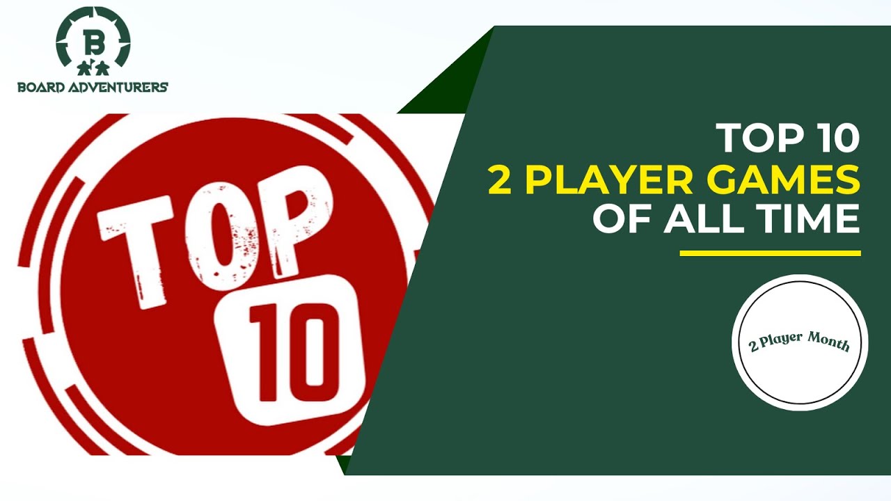Top 10 Two Player Board Games of All Time - YouTube