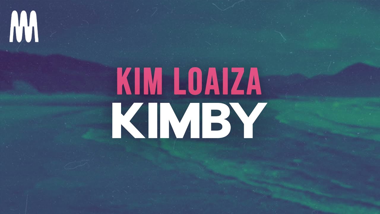 Kim Loaiza - Kimby (Letra/Lyrics) - YouTube