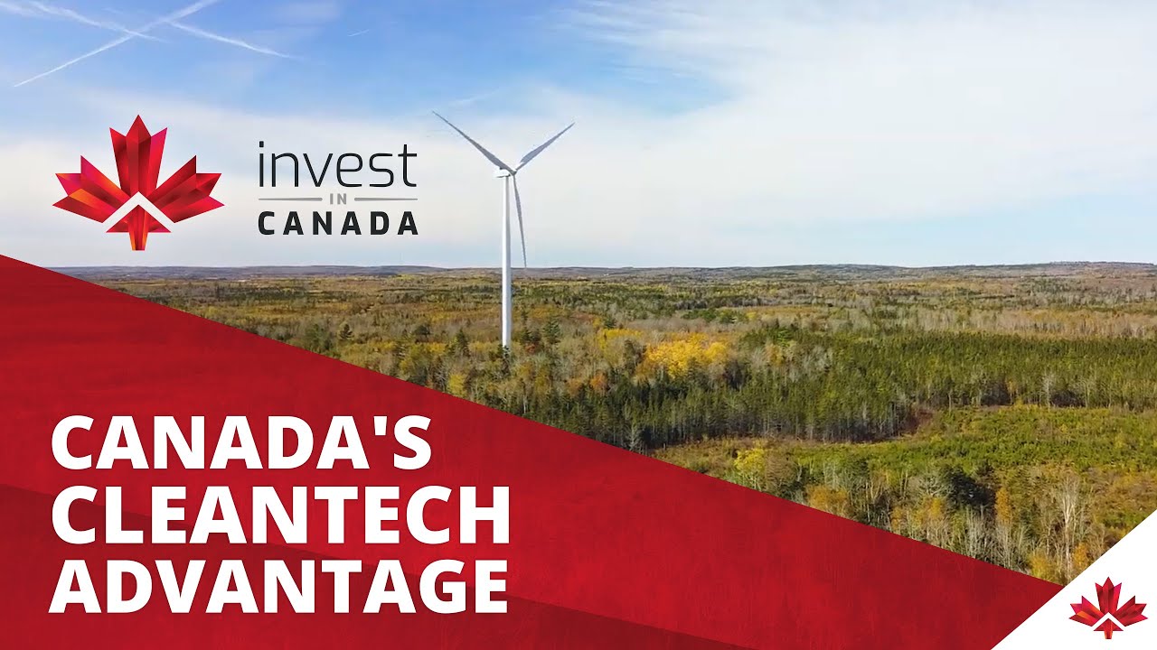 Canada: Where Cleantech Companies Expand and Grow - YouTube