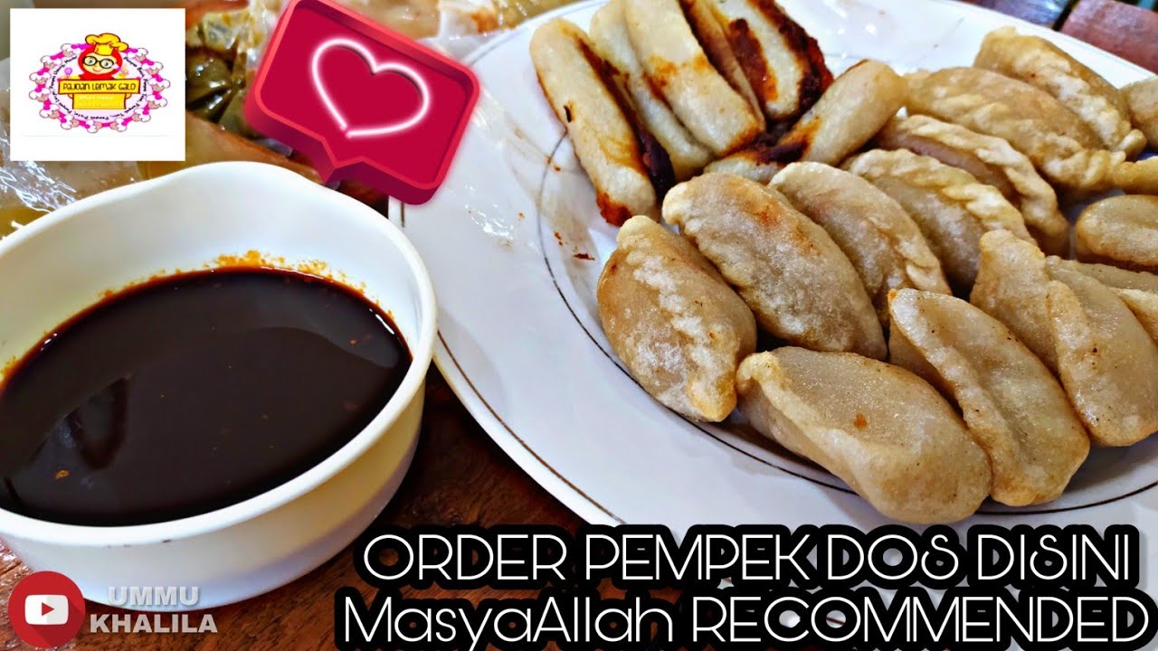 ORDER PEMPEK & MODEL RECOMMENDED | MAKANAN KHAS PALEMBANG - YouTube