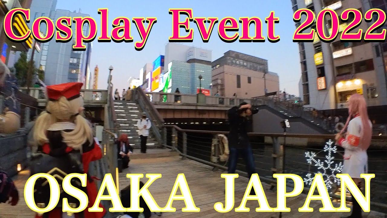 Osaka Cosplay Event Scenes / November 2022 Japan - YouTube