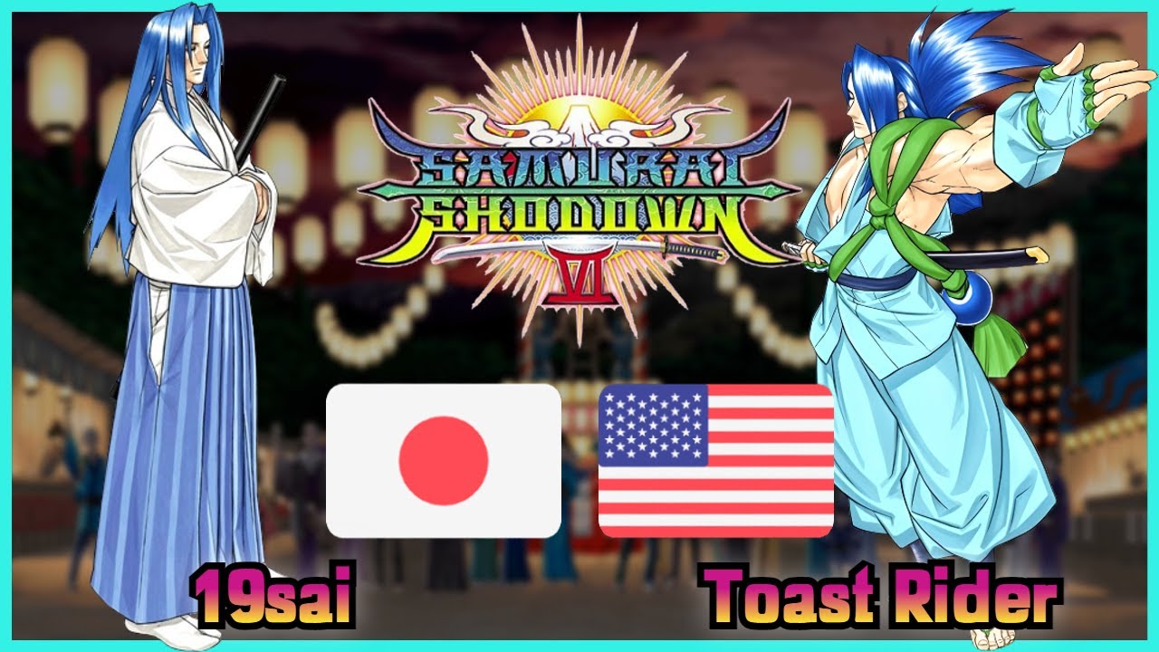 Samurai Shodown VI || 19sai 🇯🇵 VS 🇺🇸 Toast Rider || FLYCAST FIGHTCADE 2 ...