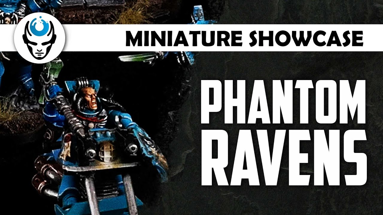 PHANTOM RAVENS (RAVEN GUARD) - LEVEL 4 HD MINIATURE SHOWCASE - YouTube