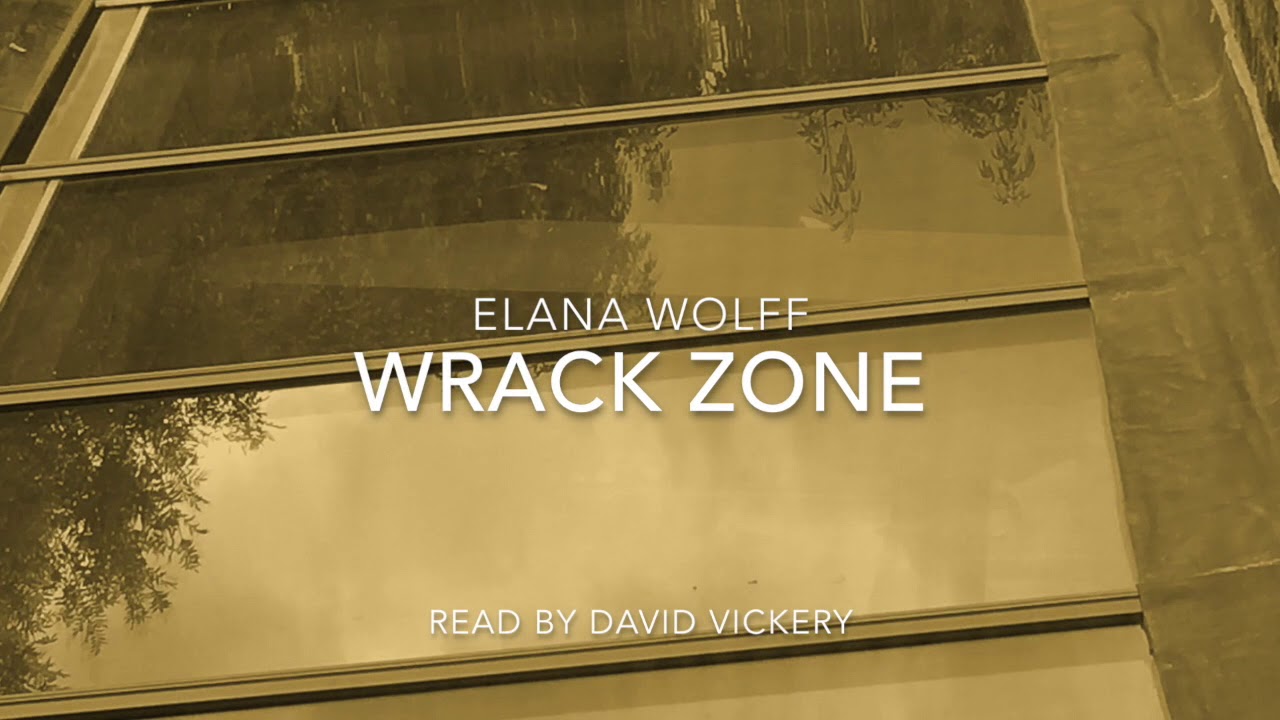 Wrack Zone by Elena Wolff read by David Vickery - YouTube