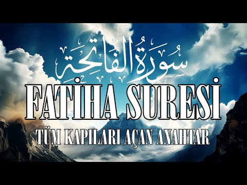 Hayatınızı Değiştiren Mucize: 41 Fatiha Suresi ile Tüm Sıkıntılardan Kurtulun - Kuran Dinle