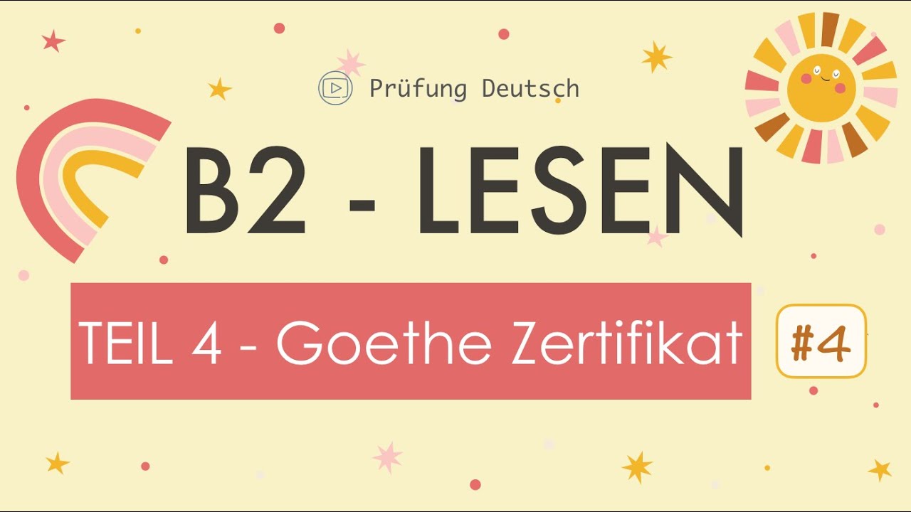 B2 Lesen Teil 4 #4 mit ausführlicher Erklärung - Goethe Zertifikat ...
