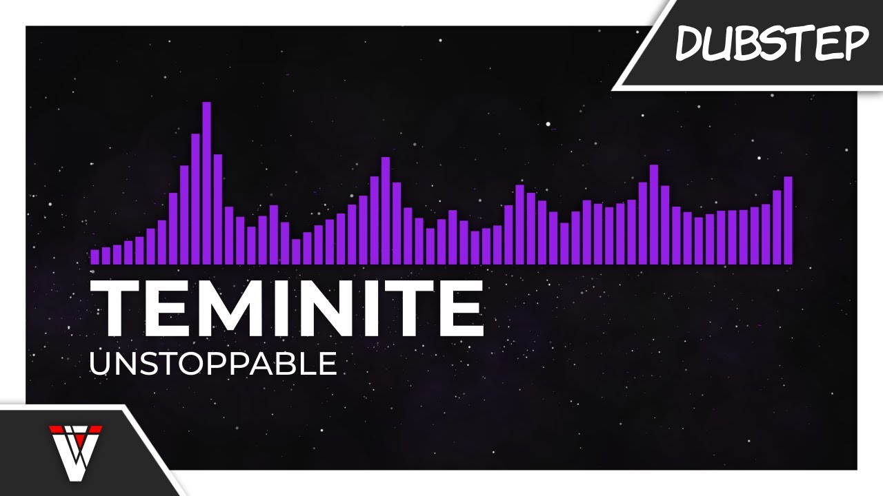 Teminite - Unstoppable - YouTube