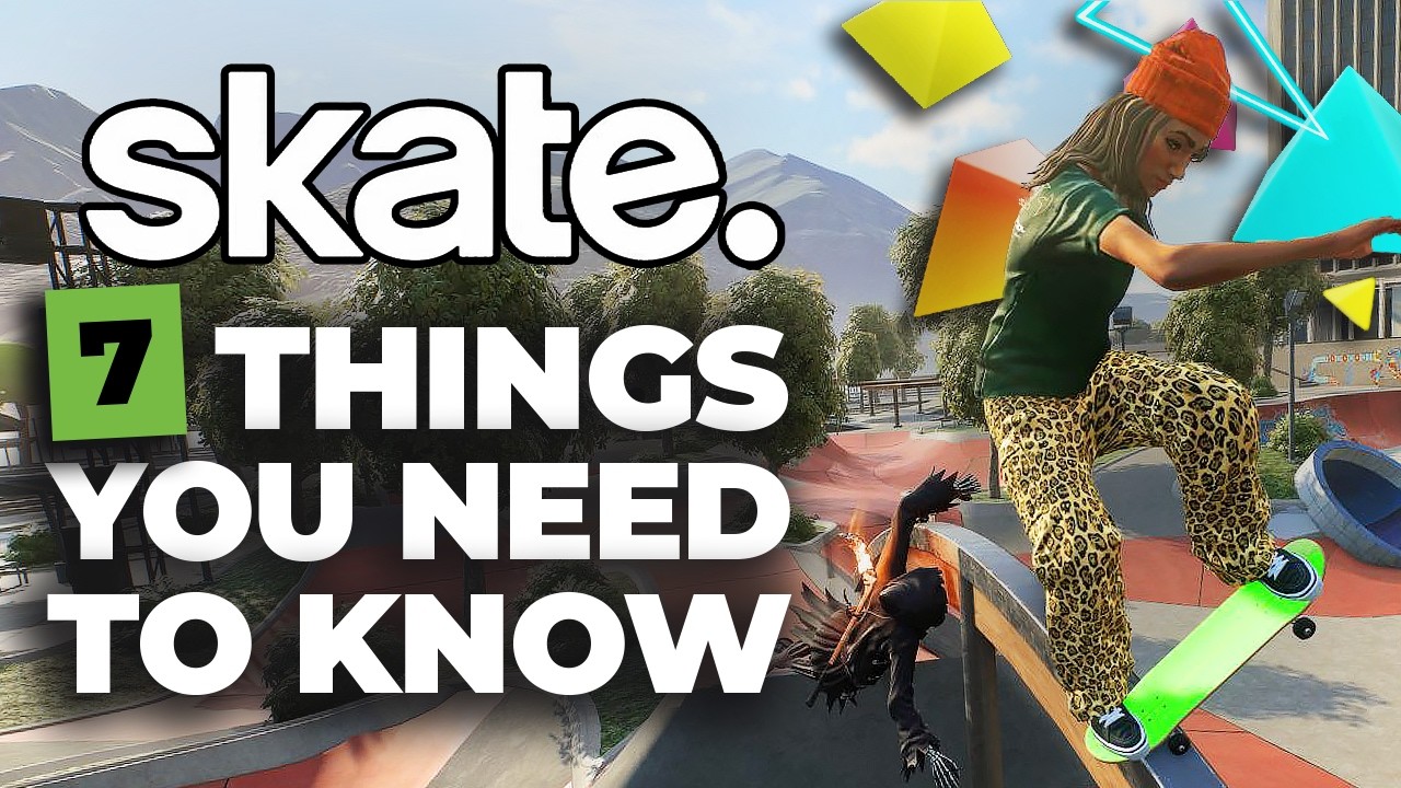 7 Things YOU NEED To Know About Skate (4) - YouTube