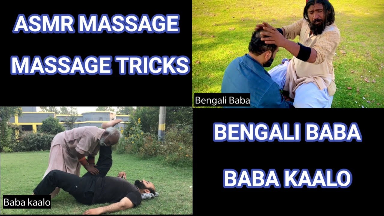 ASMR MASSAGE TRICKS | BENGALI BABA & BABA KAALU MASSAGE Variety ...