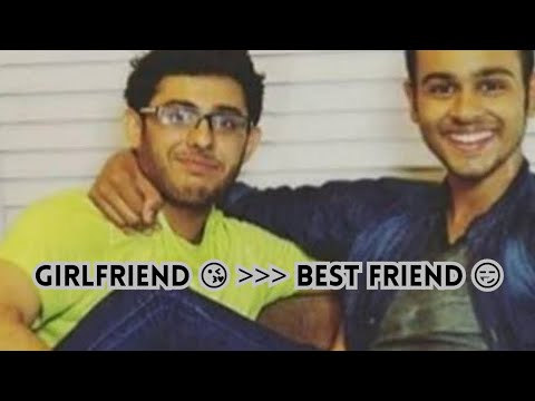 Girlfriend is more important than Best Friend Arpit Bala - YouTube