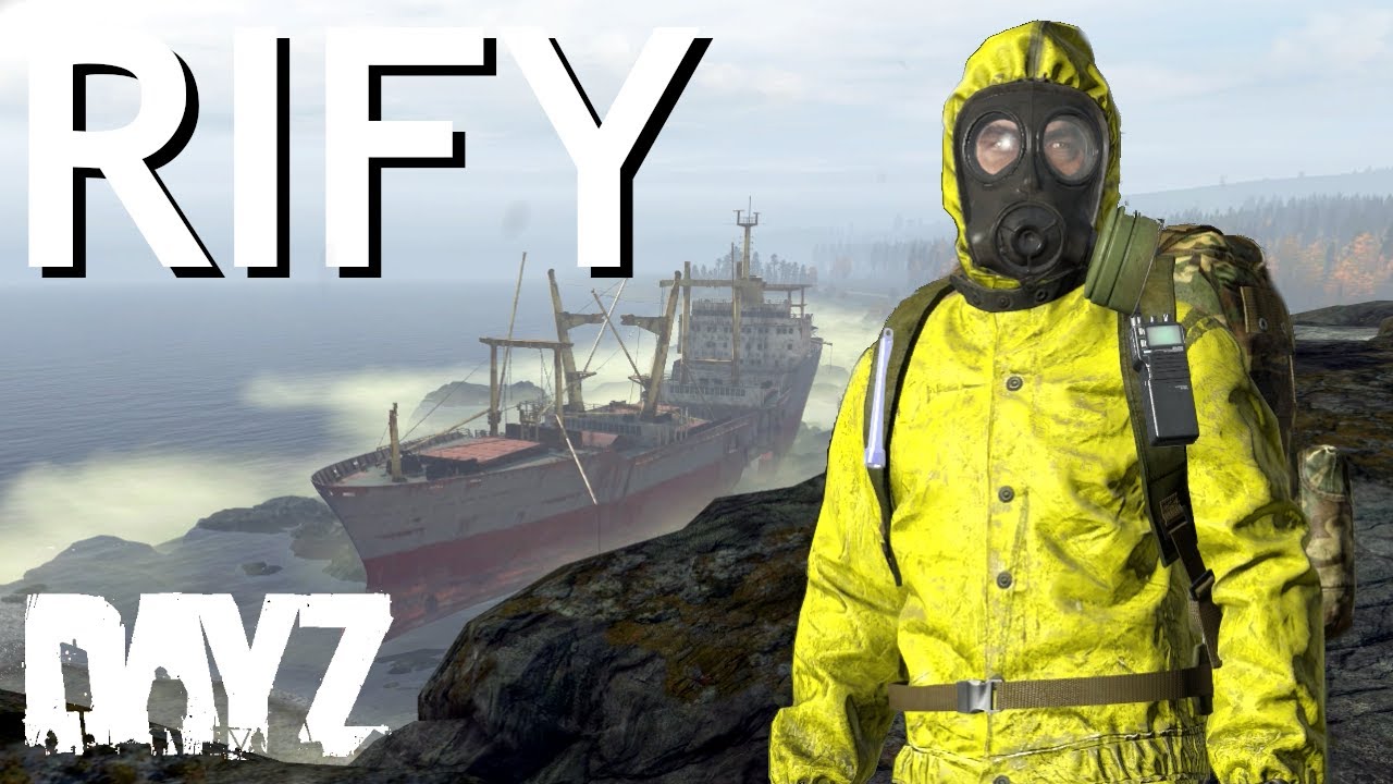 RIFY (DayZ) - YouTube