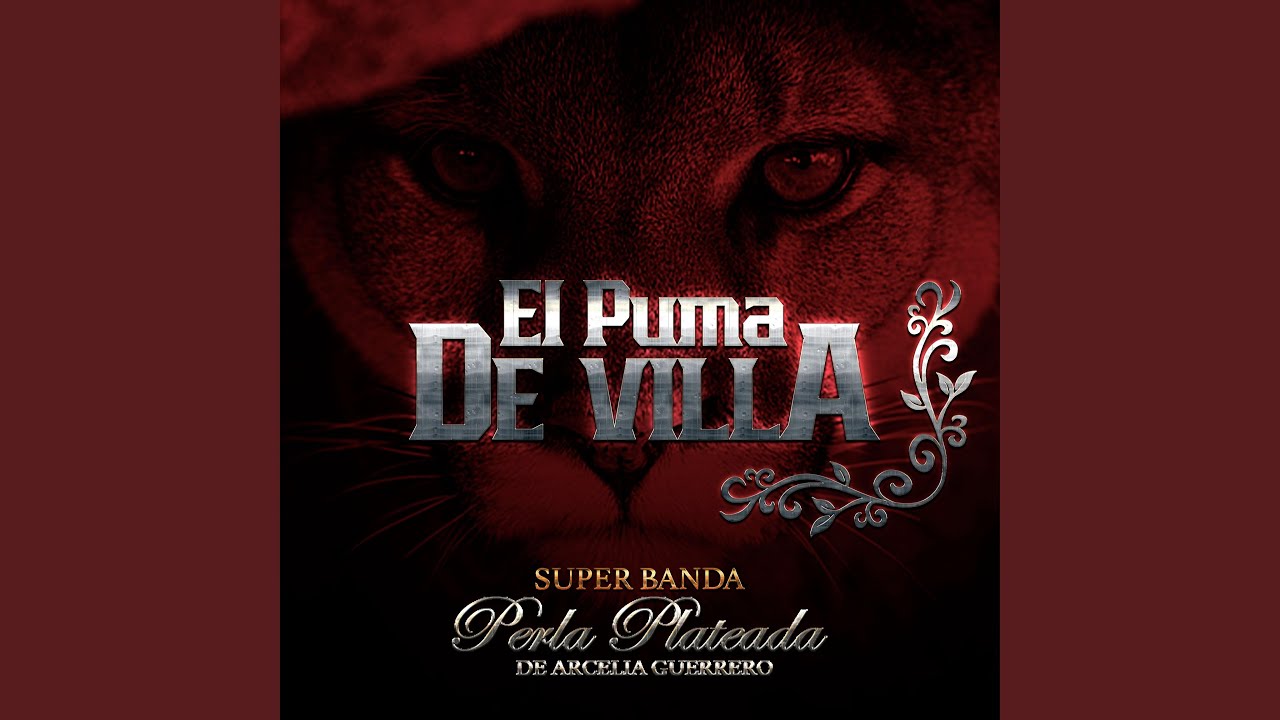 El Puma de Villa - YouTube