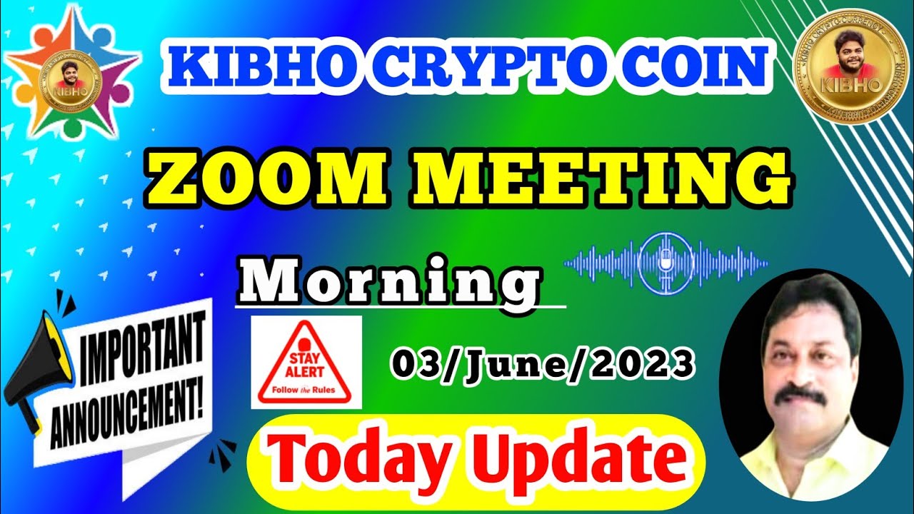 Kibho Coin New Update Today| Kibho Zoom Meeting Today | Kibho Crypto ...