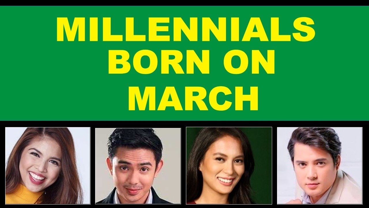 MARCH Birthdays ★ 30 Filipino Millennial Celebrities ★ Born on March ...