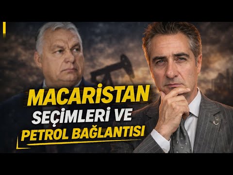 MACARİSTAN SEÇİMLERİ VE PETROL BAĞLANTISI
