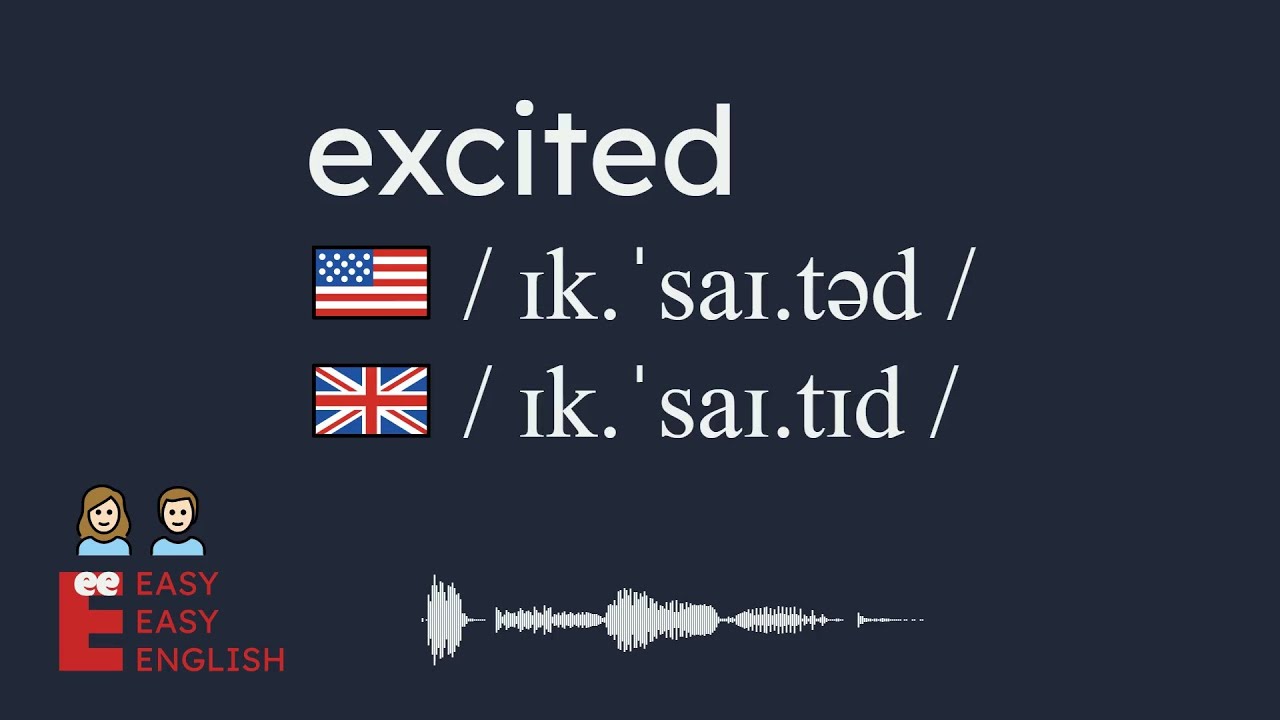 How to pronounce excited? US English UK English IPA Audio Waveform 👩👨 ...