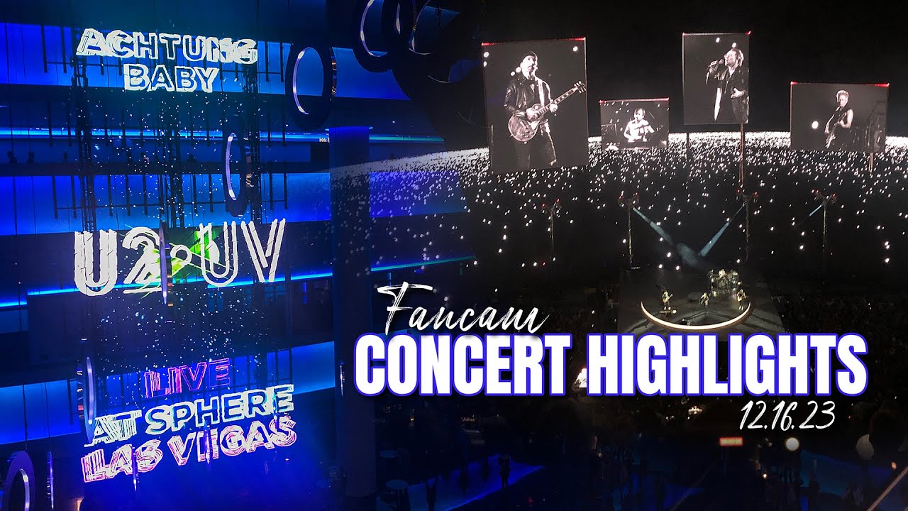 U2-UV at The Sphere LV - Concert Highlights 2023 - YouTube