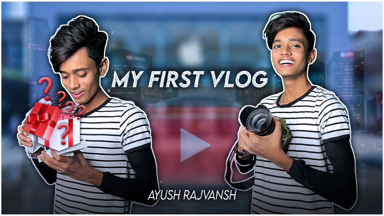 My First Vlog || Finally Dream Pura Ho Gya || Ayush Rajvansh Vlog 1 - YouTube
