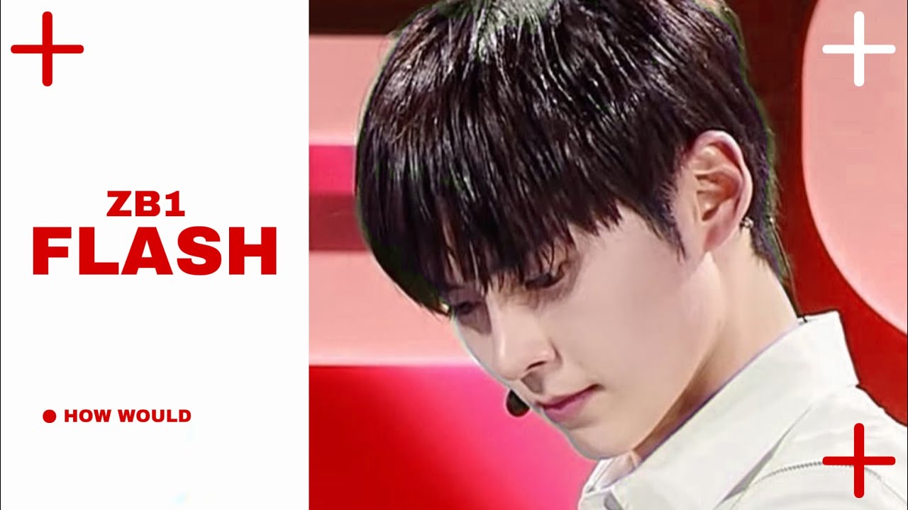 How Would ZB1 Sing - Flash (X1) | Line Distribution | REQUESTED - YouTube