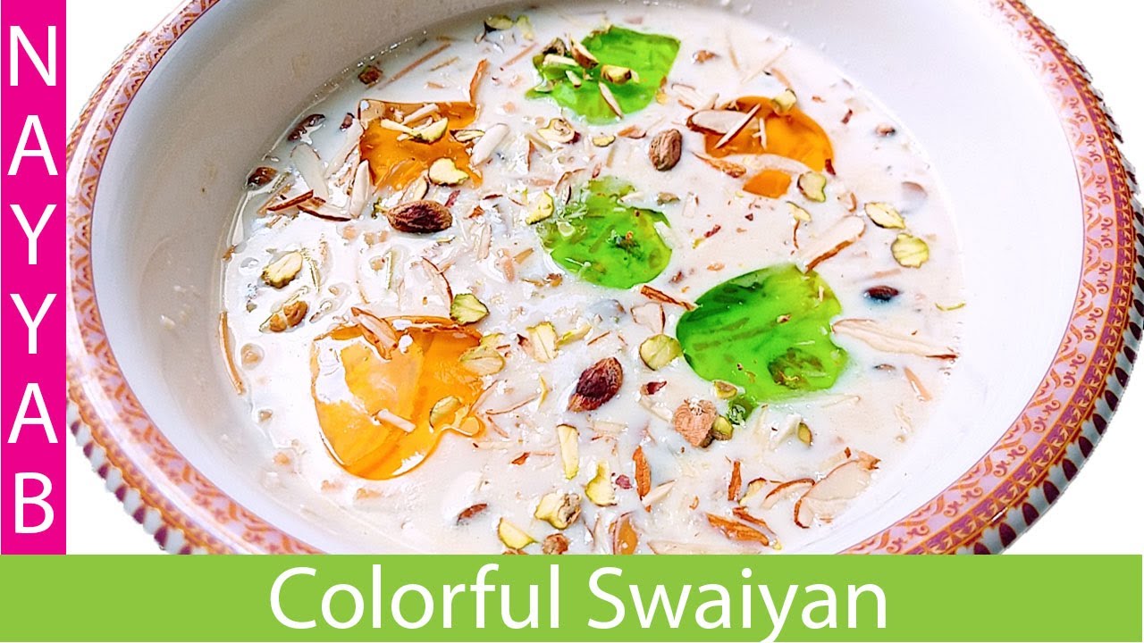 Colorful Swaiyan Recipe in Urdu & Hindi | रंगीन सेंवई | Rangeen sewiyan ...