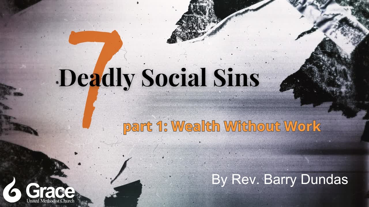 Gandhi’s 7 Deadly Social Sins: Wealth Without Work by Rev. Barry Dundas - YouTube