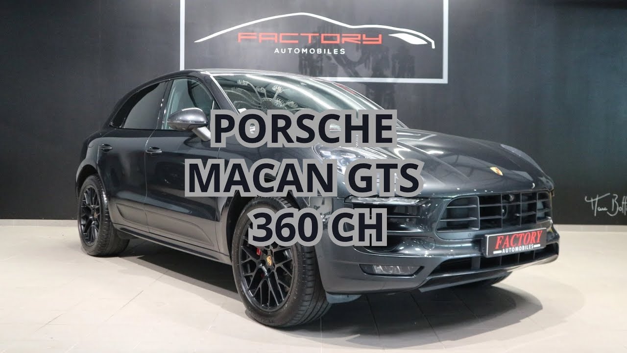 Factory Automobiles // Porsche Macan GTS 360ch - YouTube