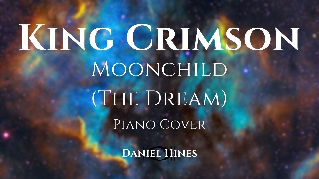 Moonchild (The Dream) - King Crimson (Piano Arrangement) - YouTube