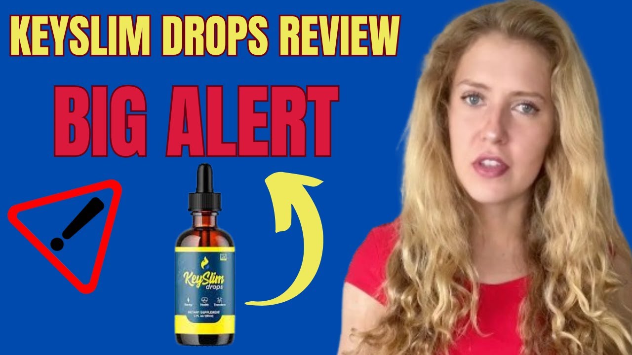 KEYSLIM DROPS ((DROPS)) KEYSLIM DROPS REVIEW, KEYSLIM DROPS SUPPLEMENTS ...