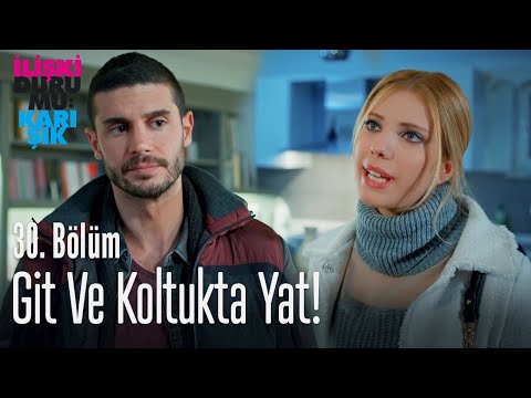 Git ve koltukta yat! - İlişki Durumu Karışık 30. Bölüm