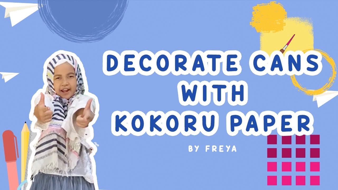 DECORATE CANS WITH KOKORU PAPER - YouTube