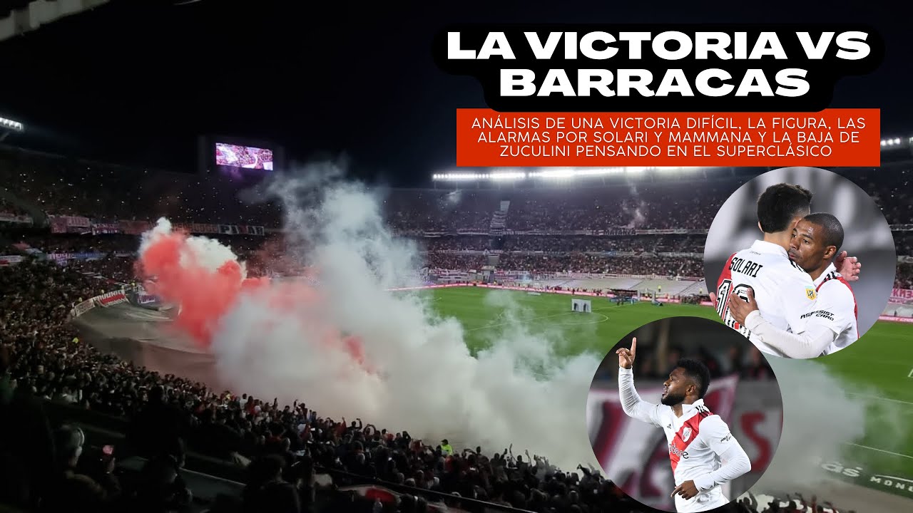 River: La victoria vs Barracas y las alarmas por Solari y Mammana ...