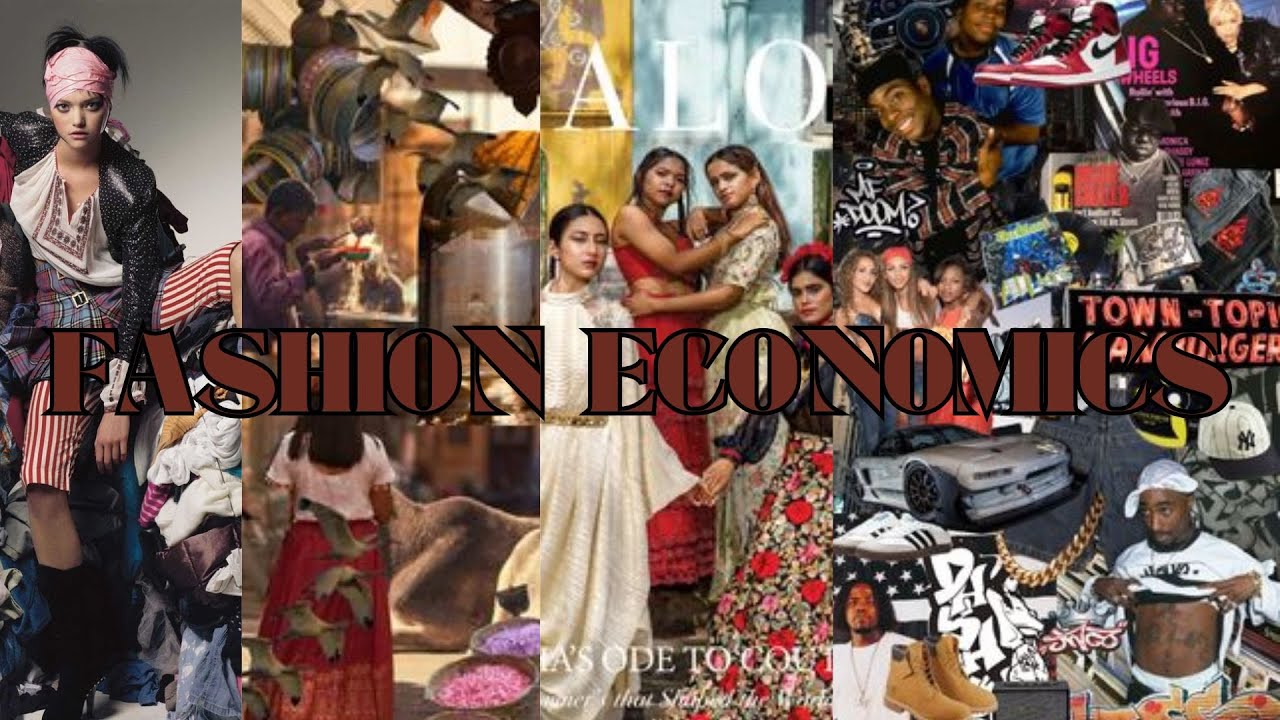 FASHION ECONOMICS - YouTube