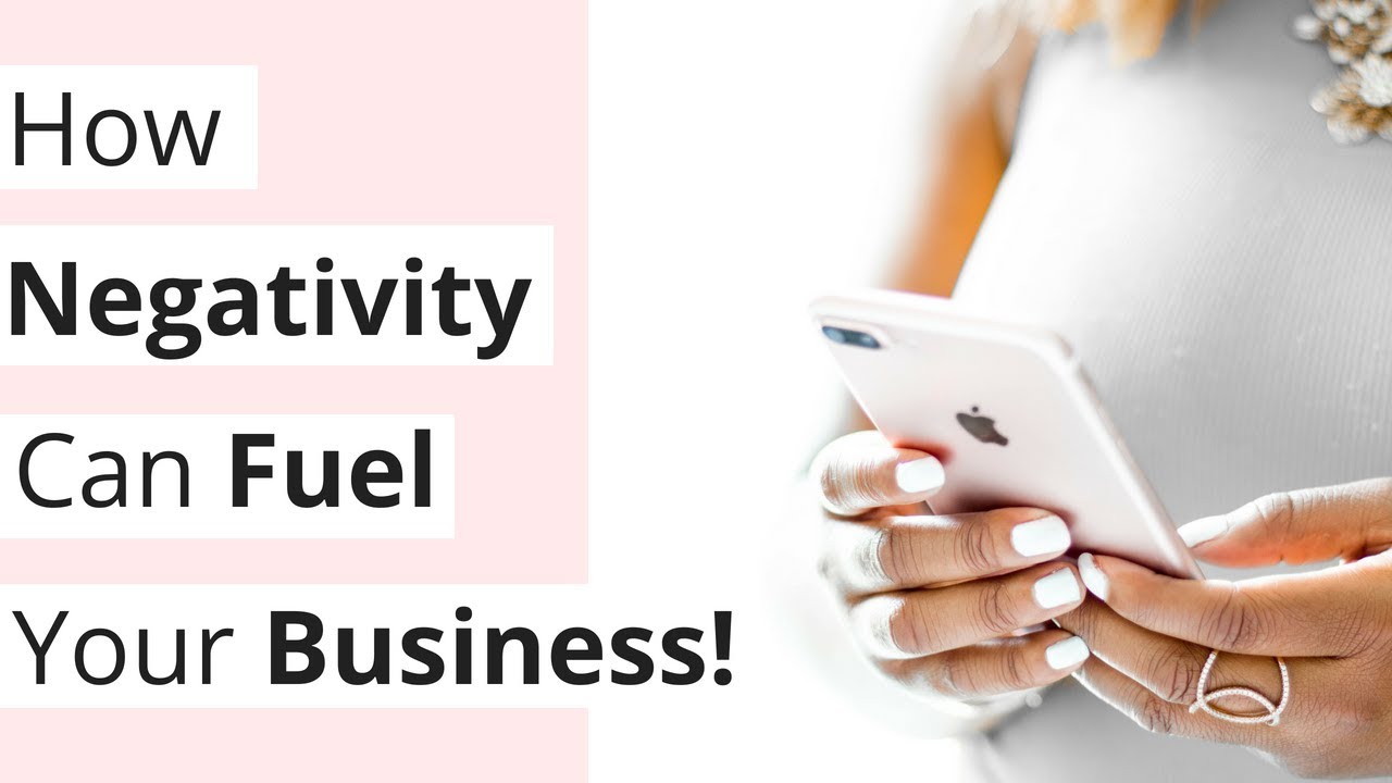 How to let negativity fuel your Business! - YouTube