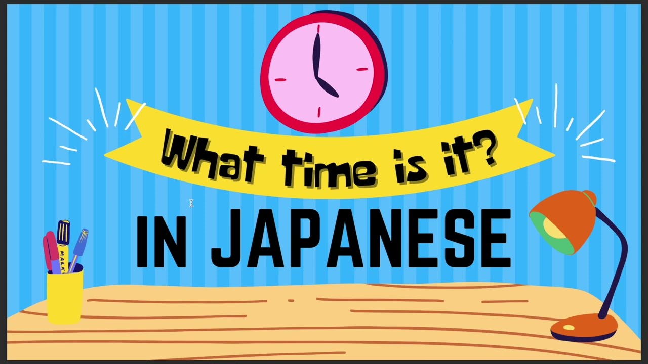 How To Ask TIME In JAPANESE YouTube How To Ask TIME In JAPANESE YouTube