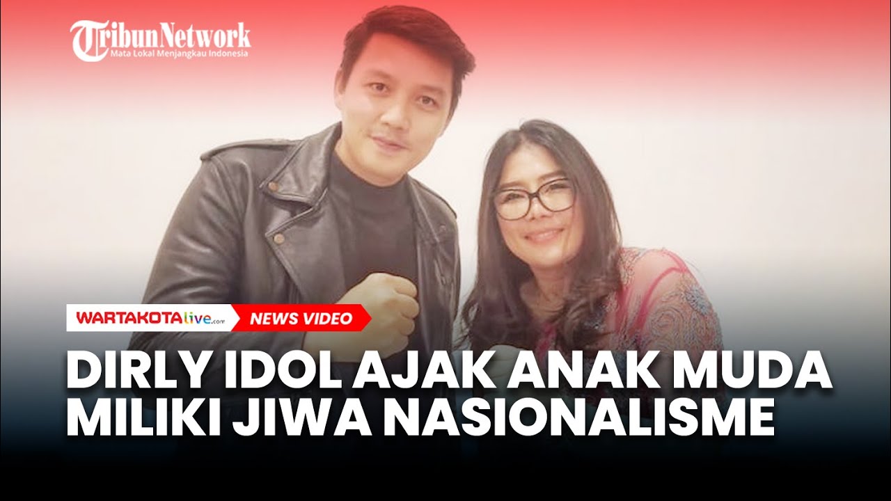 Dirly Idol Rilis Lagu 'Satu untuk Indonesia' Ajak Anak Muda Miliki Jiwa ...