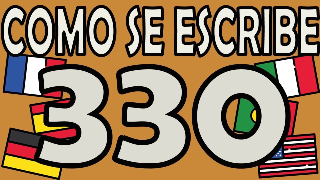Como se Escribe el Número 330 - YouTube