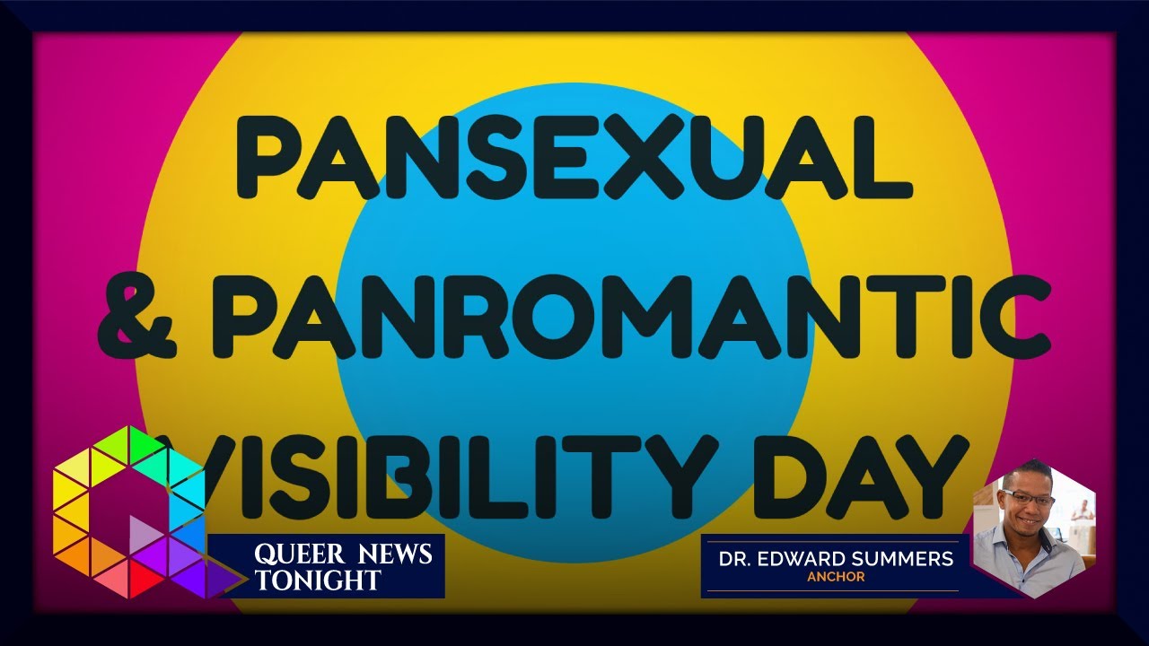 Celebrating Pansexual and Panromantic Visibility Day May 24 With ...