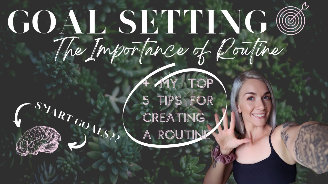 GOAL SETTING + ROUTINE | How to set and achieve goals in the New Year ...