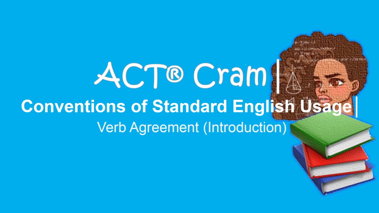 ACT® English│Conventions of Standard English│Usage │ Verb Agreement ...