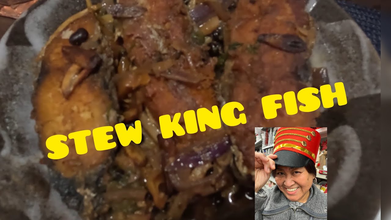 STEW KING FISH RECIPE /PINOY STYLE RECIPE - YouTube