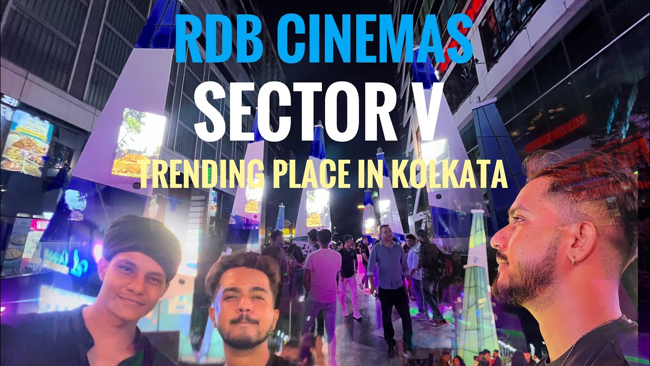 RDB Cinemas || Sector V || Kolkata || #kolkata #rdbcinemas #viral # ...
