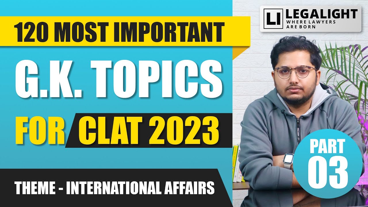 PART 3 120 MOST IMPORTANT GK TOPICS FOR CLAT 2023 SERIES 100 HRS part-3-120-most-important-gk-topics-for-clat-2023-series-100-hrs