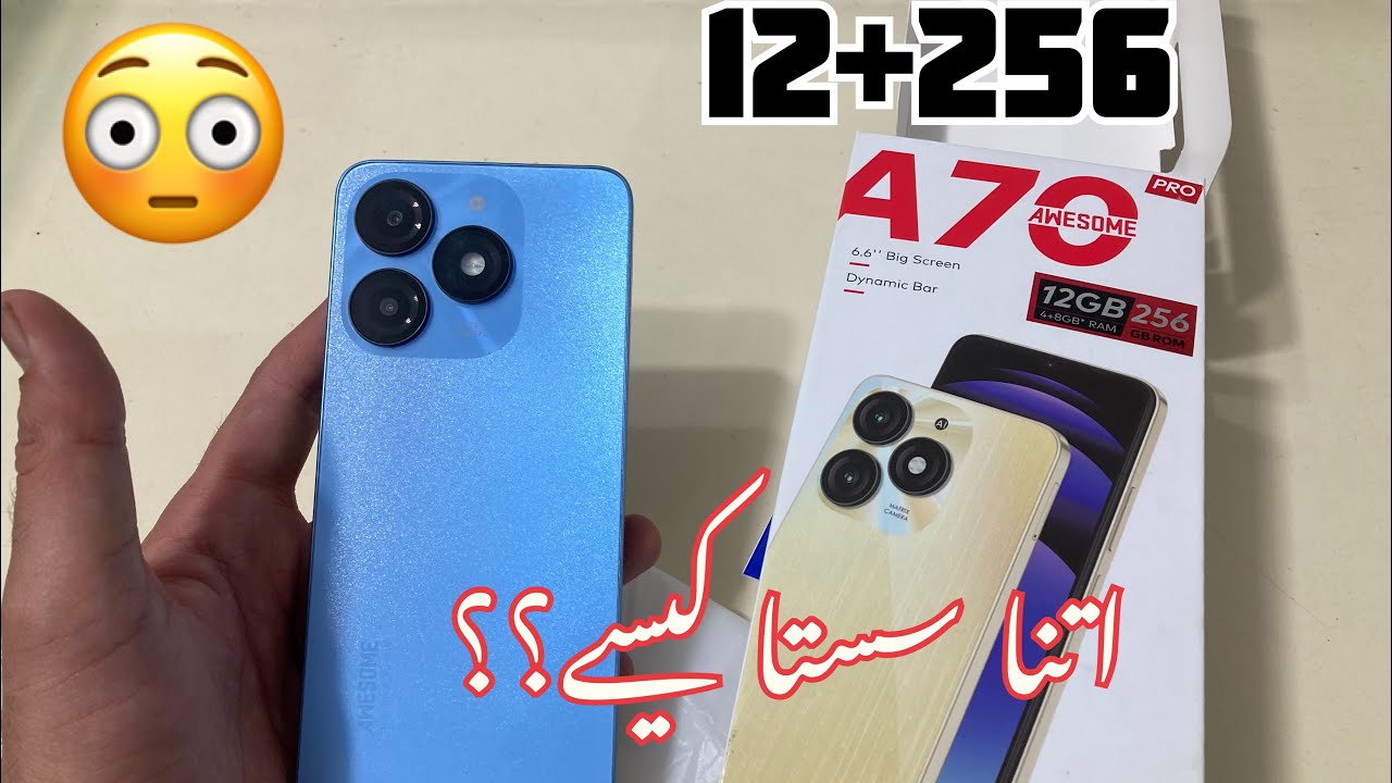 Itel A70 Pro Unboxing and Review in Pakistan 12+256 Azure Blue 23999😳 ...