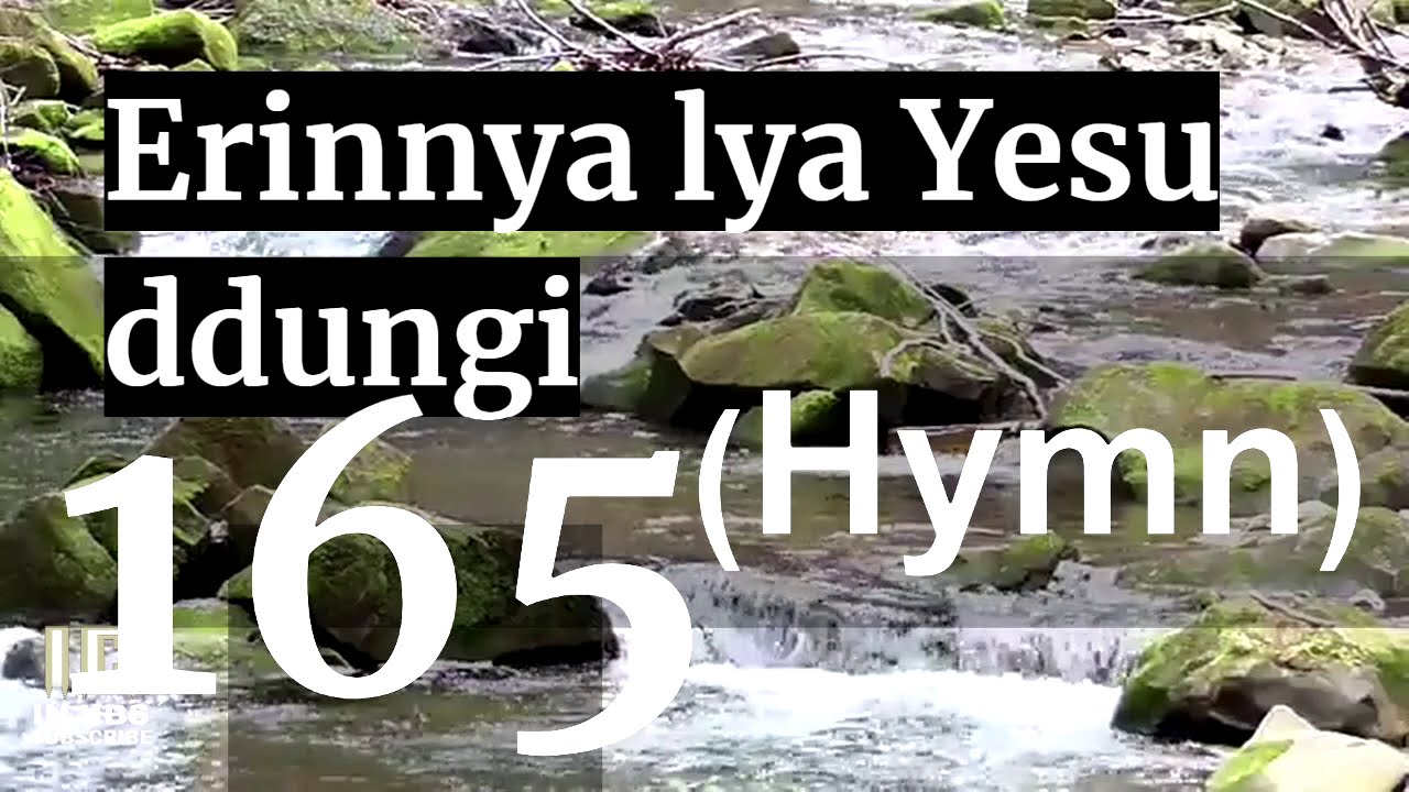 Luganda Anglican Hymns - ERINNYA LYA YESU DDUNGI (165) Choir Hymns With ...