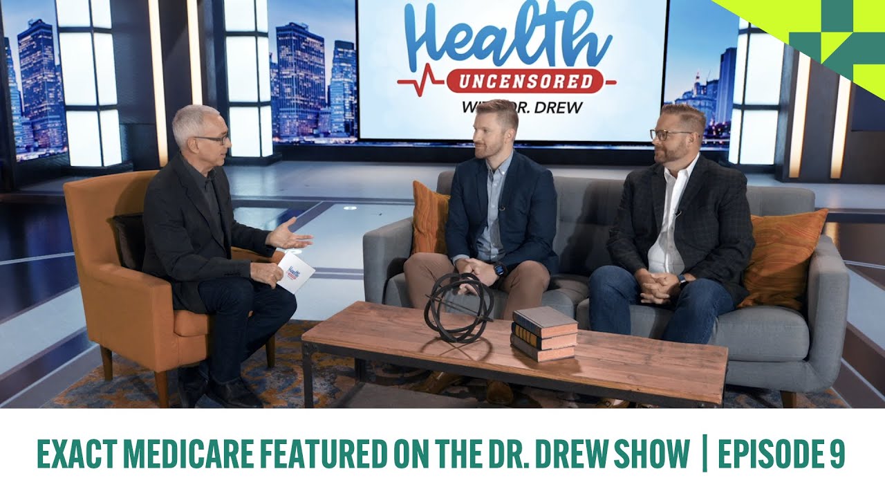 Exact Medicare Featured on the Dr. Drew Show l Episode 9 - YouTube
