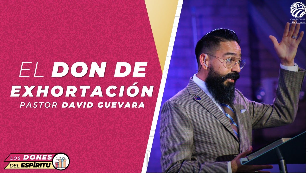 11 | David Guevara | El don de exhortación | 10/30/22 - YouTube
